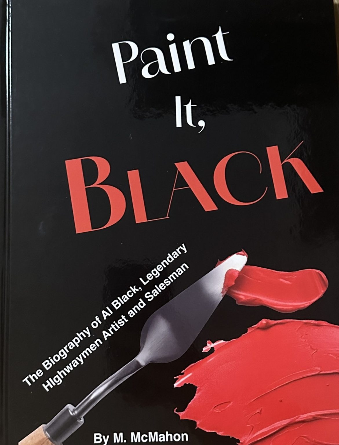 M McMahon Presents Paint it, Black. Biography of Florida Highwayman Al ...